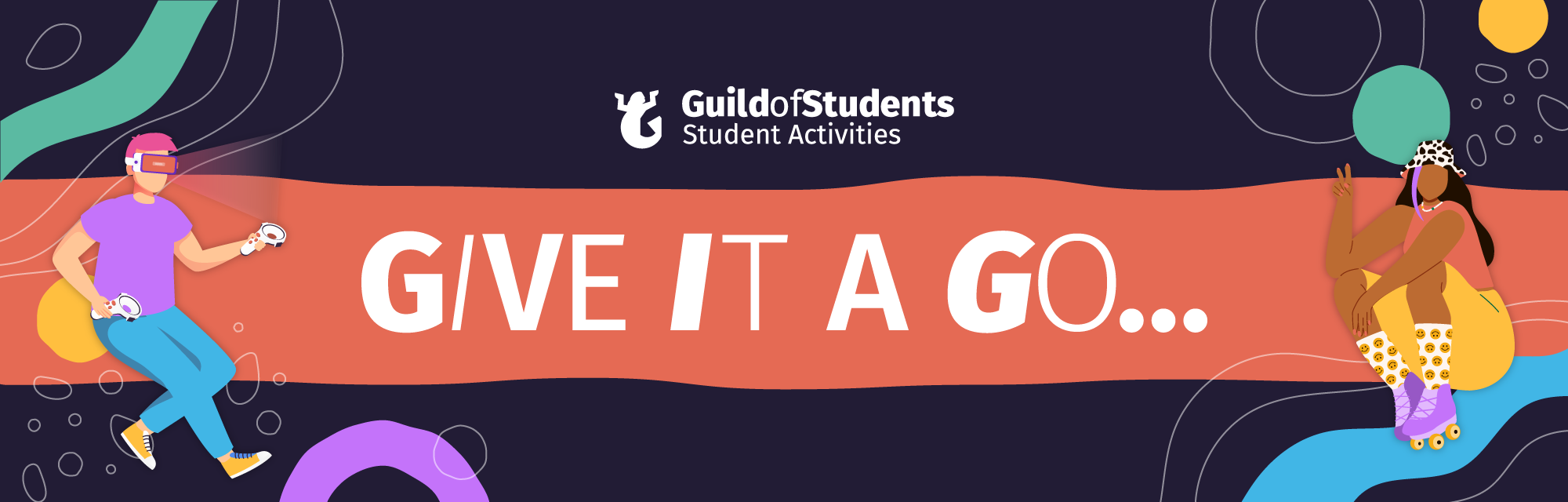Give It A Go! - Guild of Students